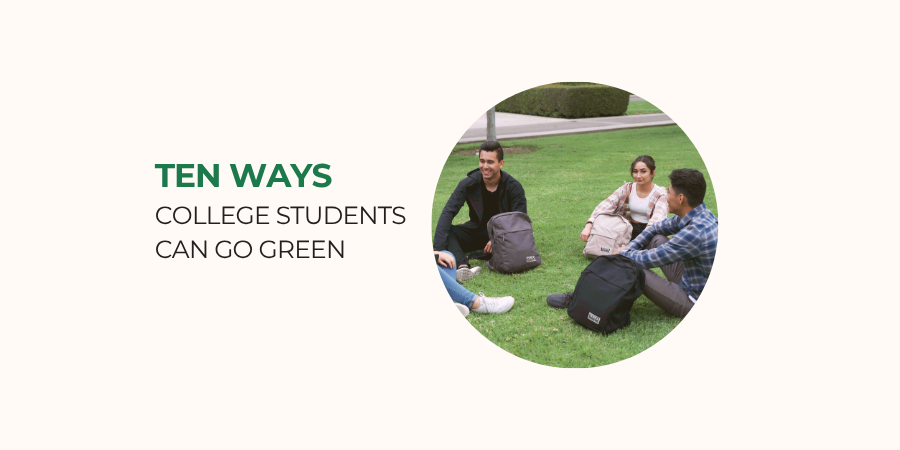 Five Simple & Easy Ways College Students Can Go Green